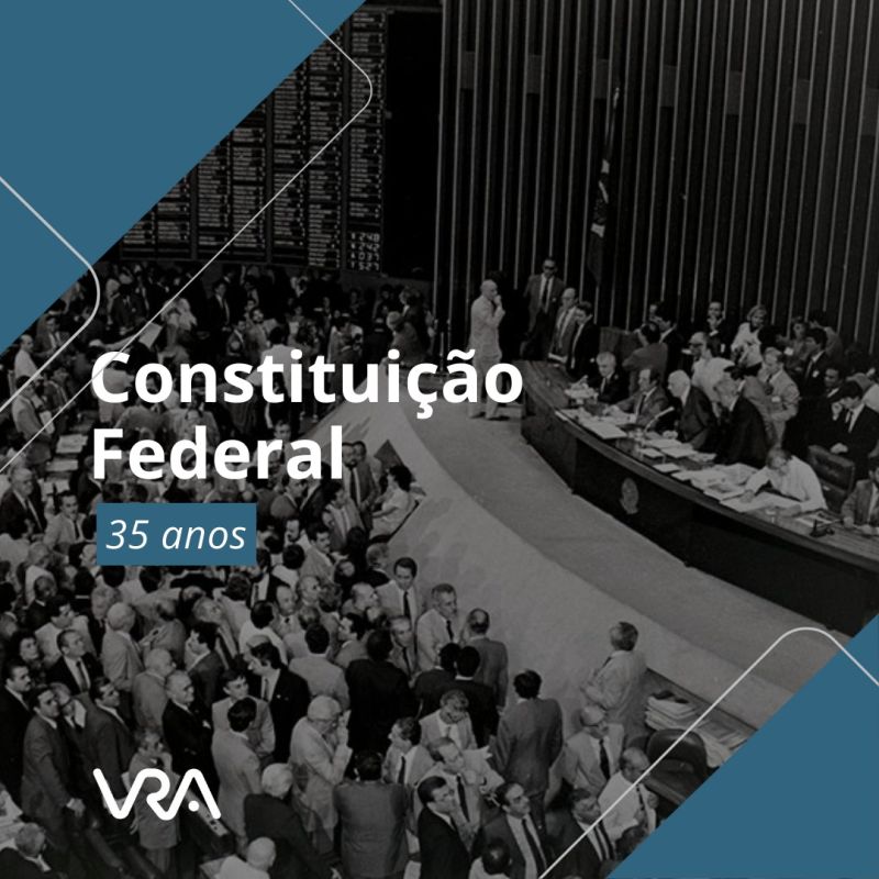 Constituição Federal 35 anos - VRA Advogados